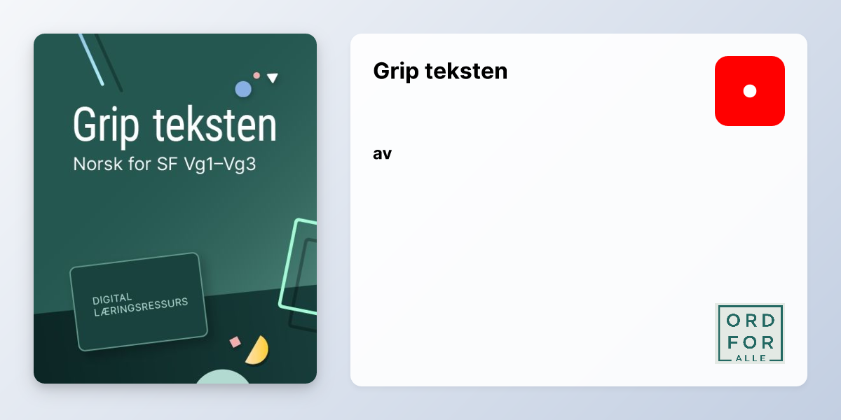 «Grip teksten» av - ORD FOR ALLE