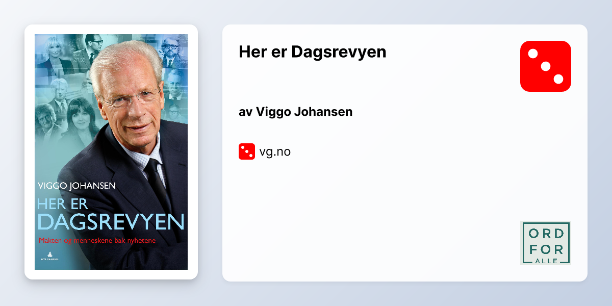 «Her er Dagsrevyen» av Viggo Johansen - ORD FOR ALLE