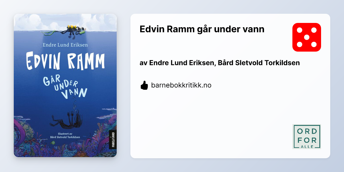 «Edvin Ramm går under vann» av Endre Lund Eriksen - ORD FOR ALLE